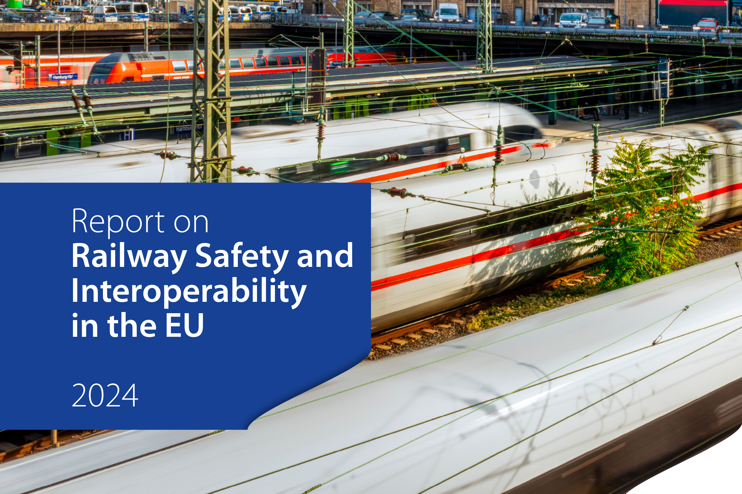 Report on Railway Safety and Interoperability in the EU 2024 | European ...